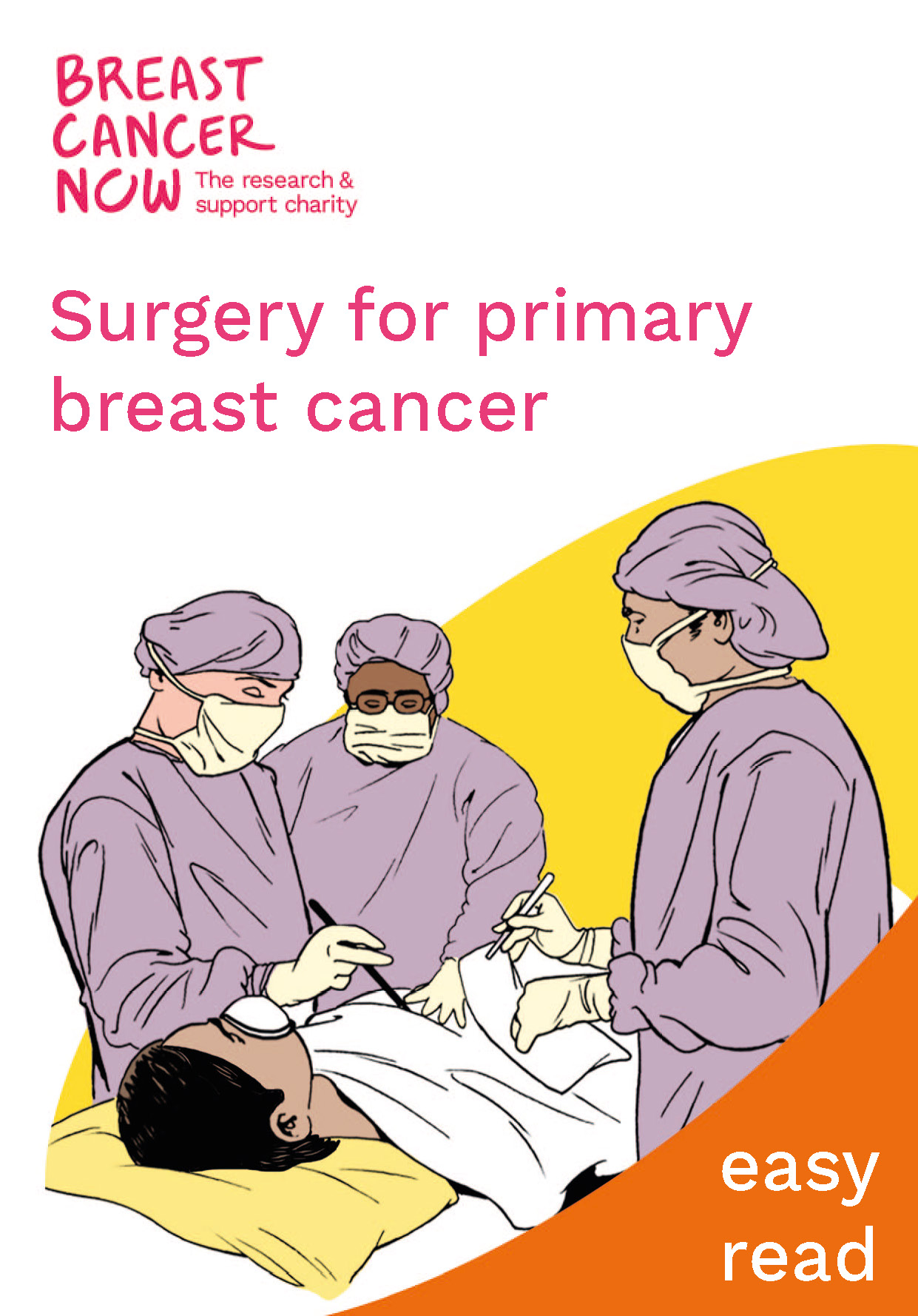 Easy read - Surgery for primary breast cancer (BCN256) | Breast Cancer Now
